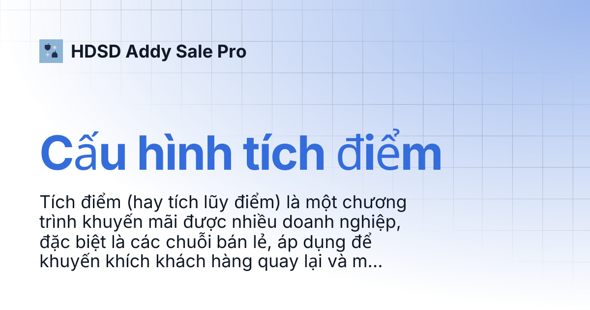 Cấu hình tích điểm | Tài liệu dành cho Nhân viên bán hàng | HDSD Addy ...